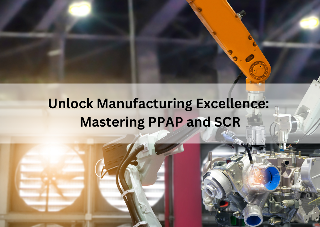 Unlock Manufacturing Excellence: Mastering PPAP and SCR | Enventure Unlock Manufacturing Excellence: Mastering PPAP and SCR | Enventure